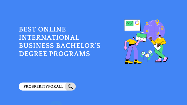 10 Best Online International Business Bachelor's Degree Programs