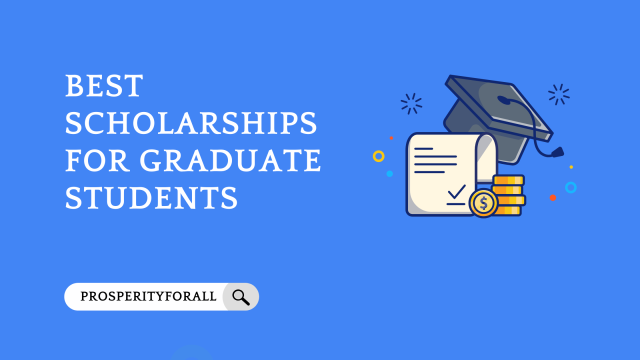 9+ Best Scholarships For Graduate Students To Apply For