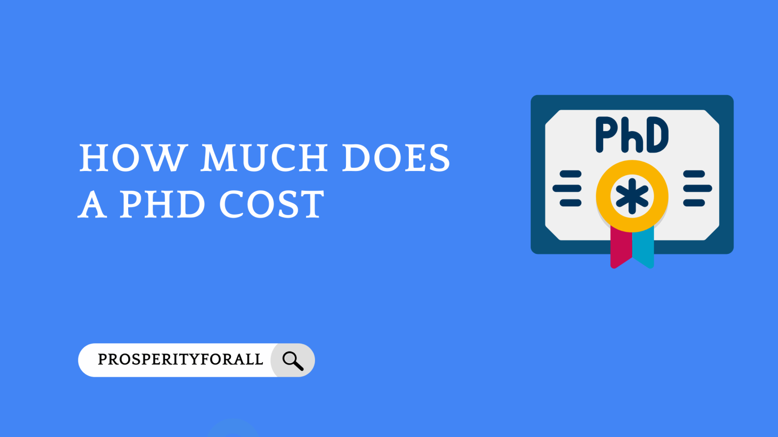 How Much Does A PhD Cost (57+ Detailed Statistics Of 2023)